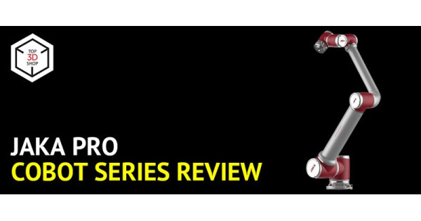 JAKA Pro Series: Collaborative Robots Review | Top 3D Shop