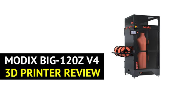 Modix BIG-120Z V4 3D Printer Review | Top 3D Shop